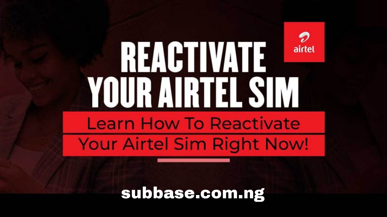 How To Reactivate My Airtel Sim - SubBase