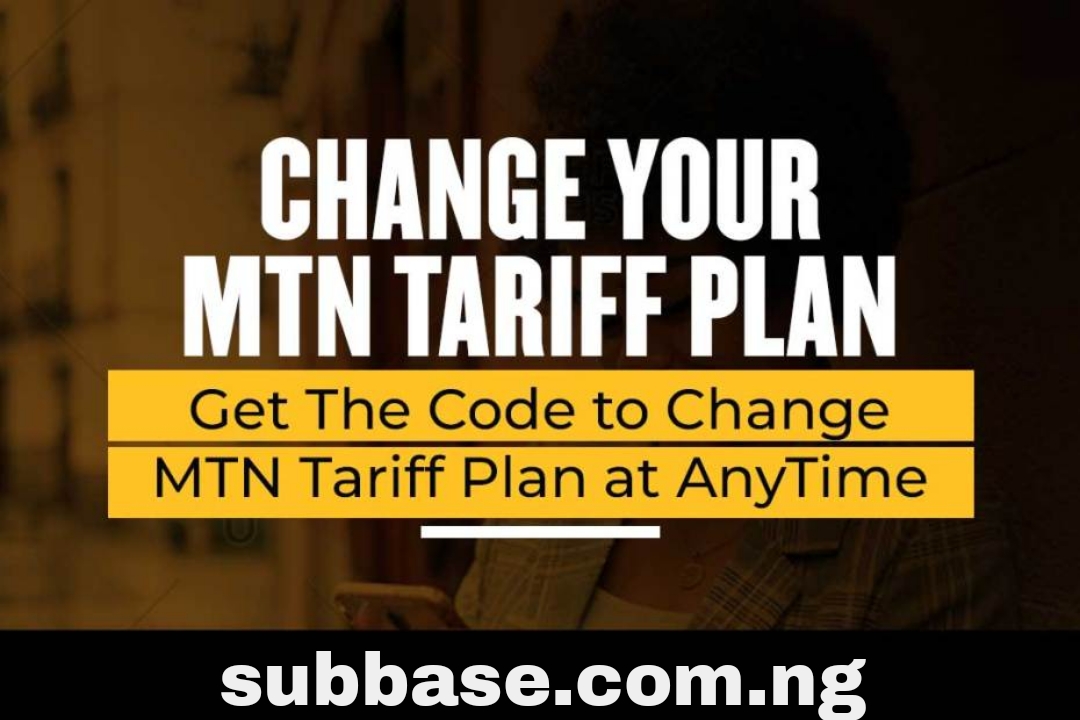 How to Change MTN Nigeria Tariff Plan - SubBase