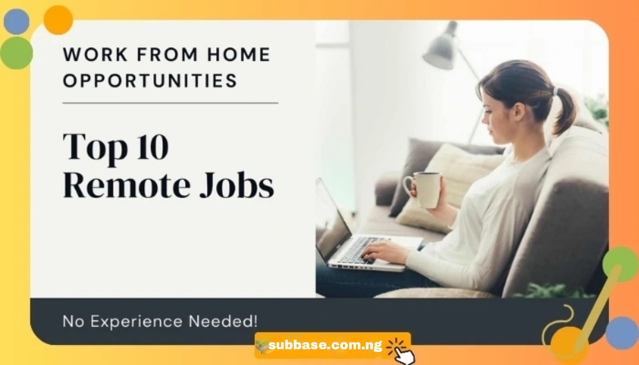 Top 10 High-Paying Work From Home Jobs (No Experience Required!) - SubBase